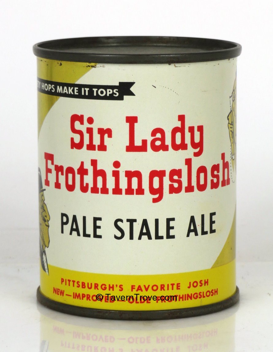 Item #20405 1957 Sir Lady Frothingslosh Pale Stale Ale 7 to 8oz Can 242-16