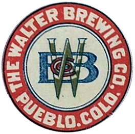 Walter Brewing Company of Pueblo, Colorado, USA - Tavern Trove