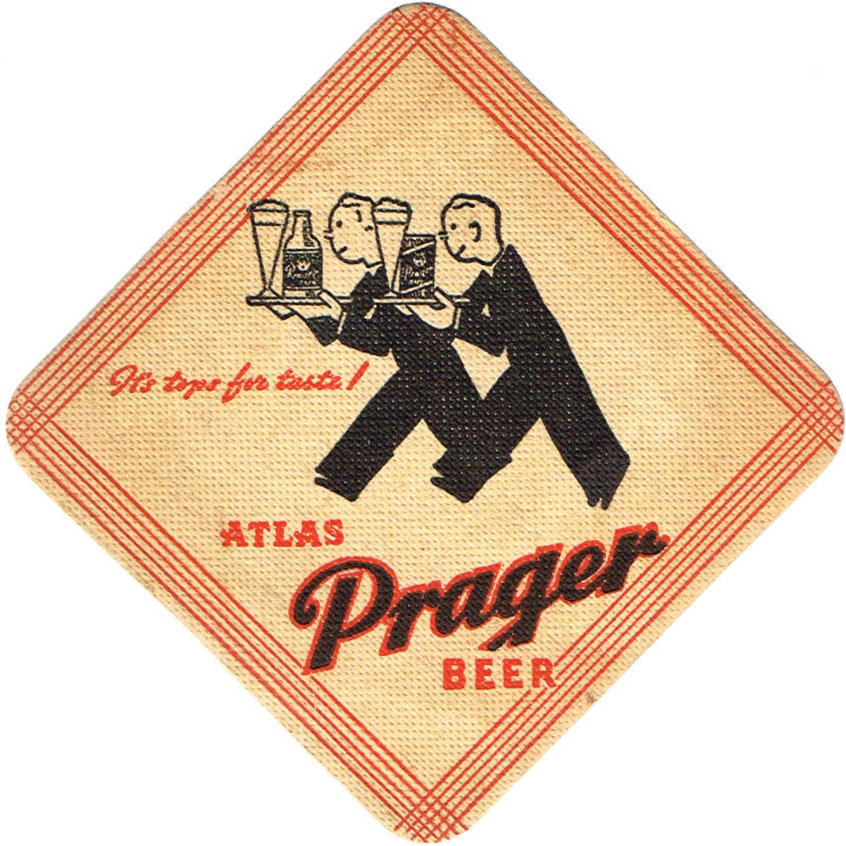 Item #99 1940 Atlas Prager Beer Coaster IL-PRA-3