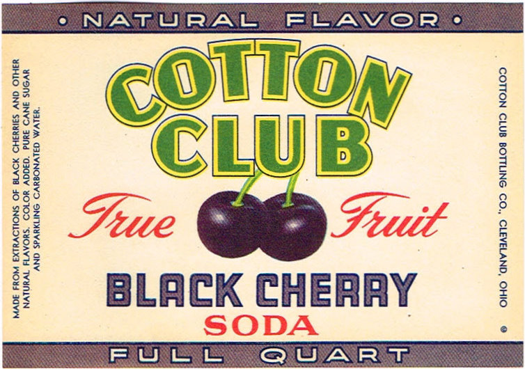 Item #103651 1940 Cotton Club Black Cherry Soda Cleveland Ohio Label